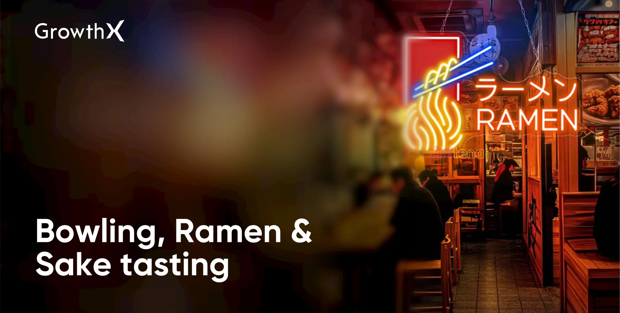Bowling, Ramen & Sake tasting | GrowthX Events